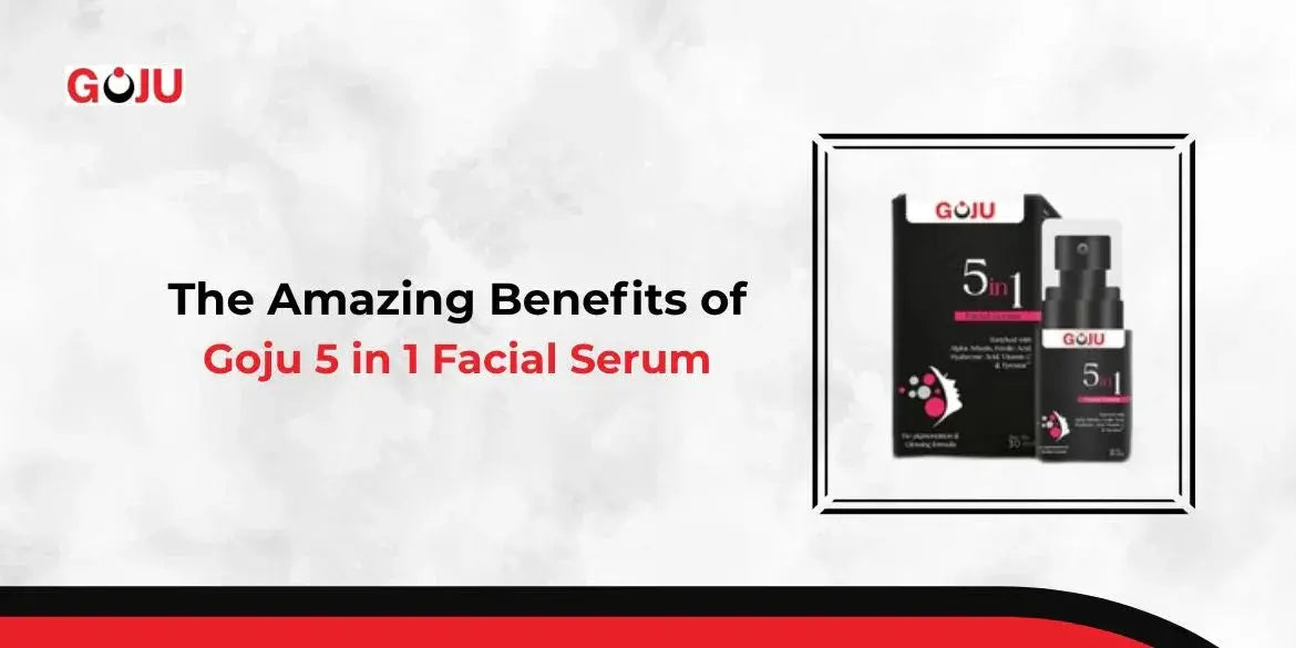 Amazing Benefits of Goju 5 in 1 Facial Serum – Goju Naturals